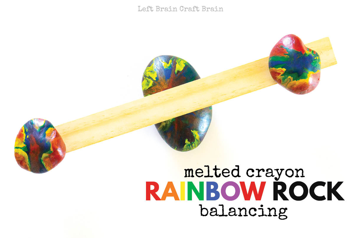 Melted Crayon Rainbow Rock Balancing - Left Brain Craft Brain